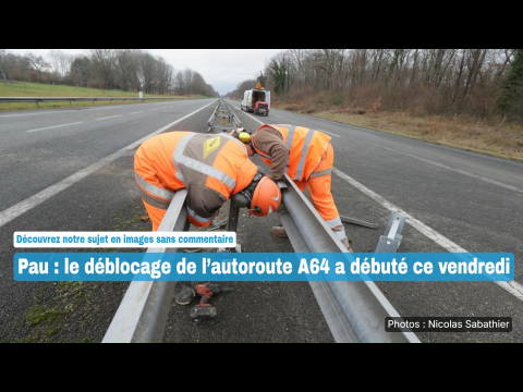 Pau : le déblocage de l’autoroute A64 a débuté ce vendredi : le diapo ...
